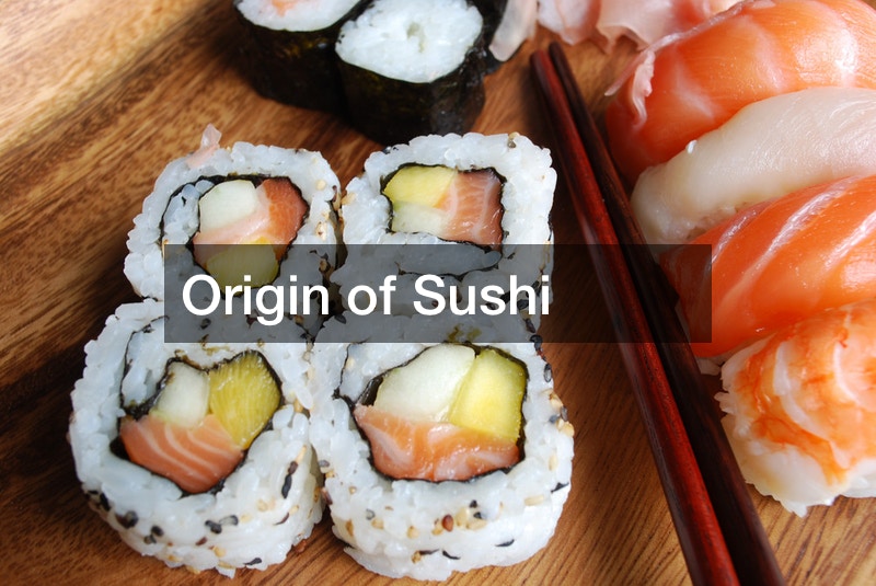 Origin of Sushi - Food Talk Online