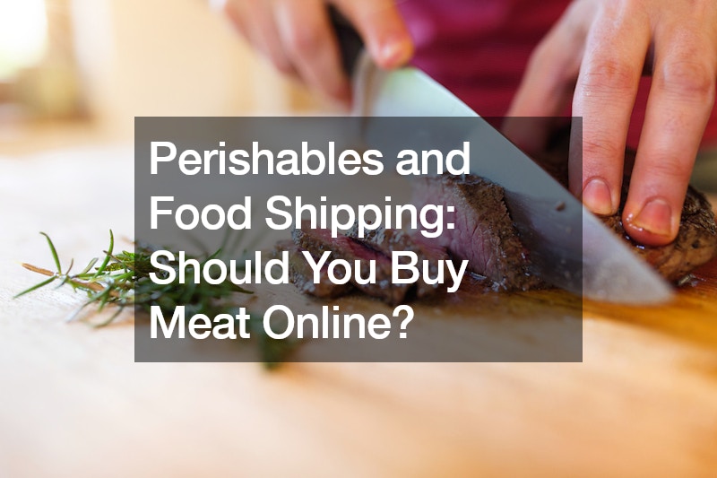 Perishables and Food Shipping Should You Buy Meat Online? - Food Talk ...