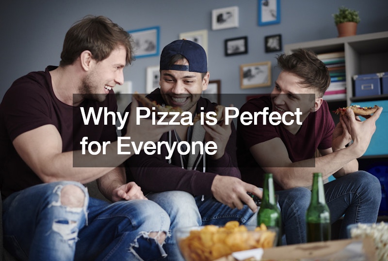Why Pizza is Perfect for Everyone - Food Talk Online